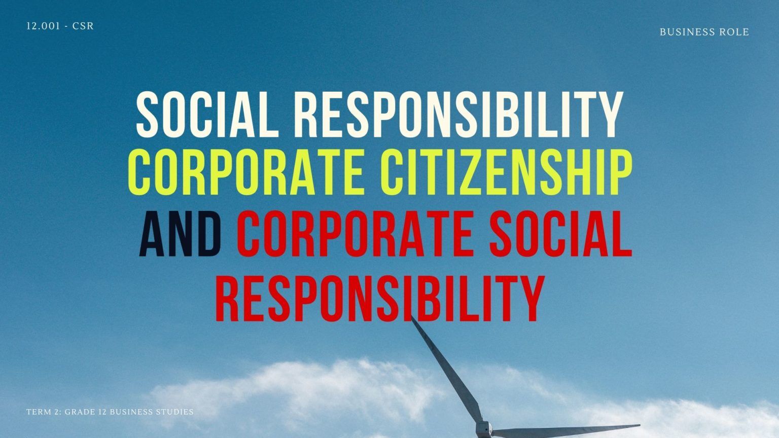Definition of CSR, Social Responsibility & Corporate Citizenship