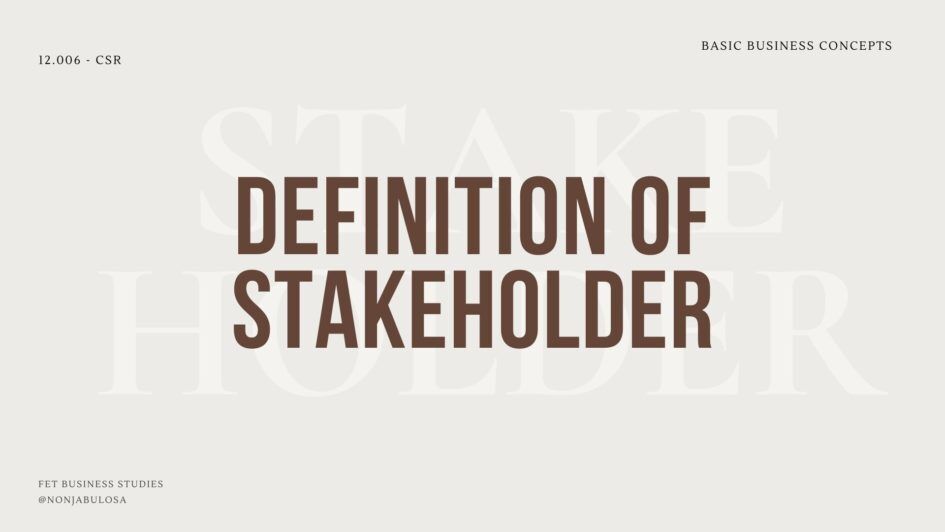 What is a Stakeholder in Business? | Business Concepts: CSR