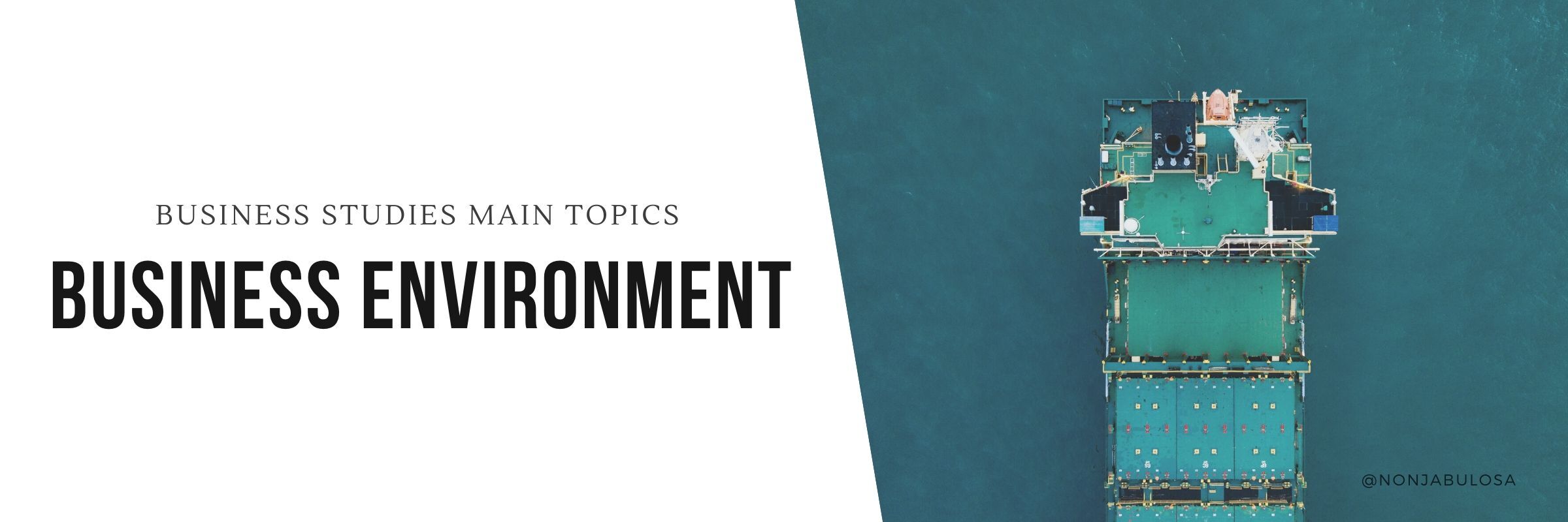 Business Environment | Main Topics | Business Studies